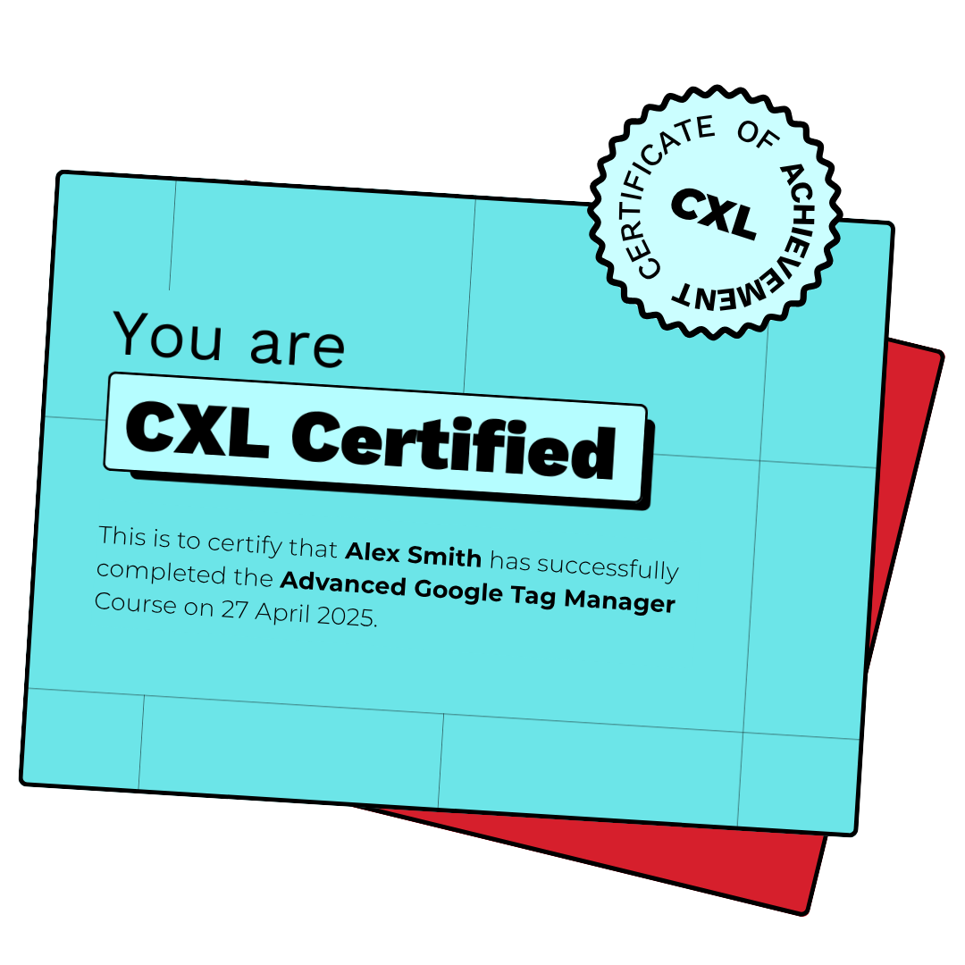 Advanced Google Tag Manager Course & Certification | CXL Certified